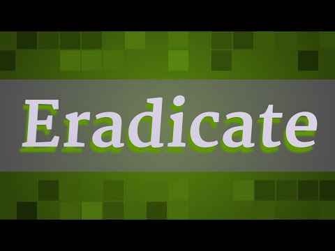 ERADICATE pronunciation • How to pronounce ERADICATE