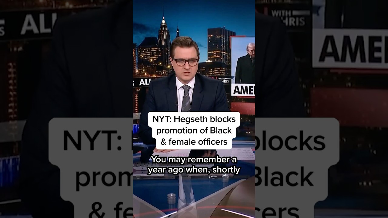 NYT: Hegseth blocks promotion of Black & female officers