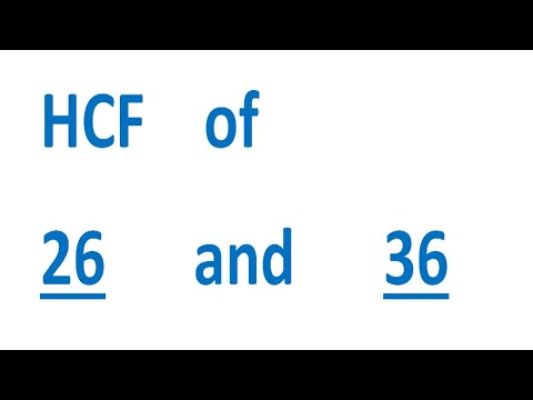 HCF of 26 and 36