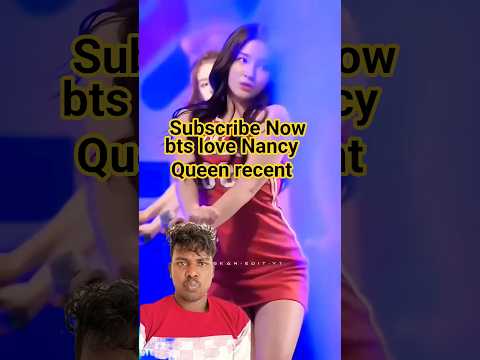 bts love Nancy Queen recent #kpop #nancyfan #bts #btsarmy #cute #kpoplovers #kpopjourney #kpoptown
