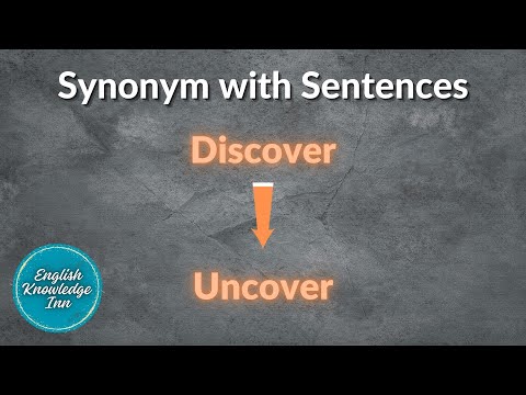 Synonyms of discover | Learn by synonyms and sentences | Synonyms example