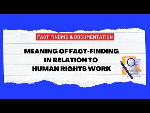 Meaning of Fact Finding in Relation to Human Rights Work