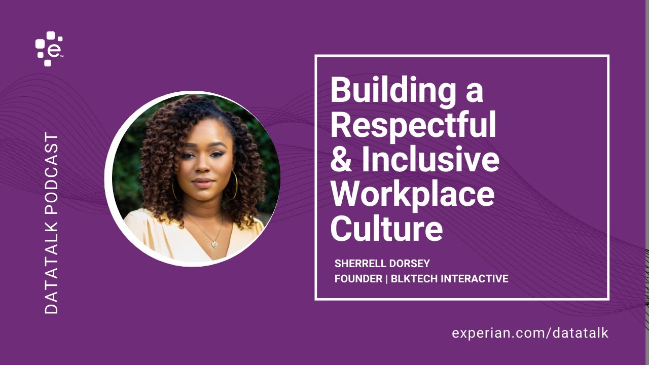 Strategies for Building a Respectful & Inclusive Workplace Culture w/ Sherrell Dorsey #DataTalk