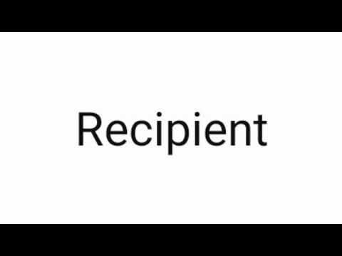 How to pronounce Recipient.
