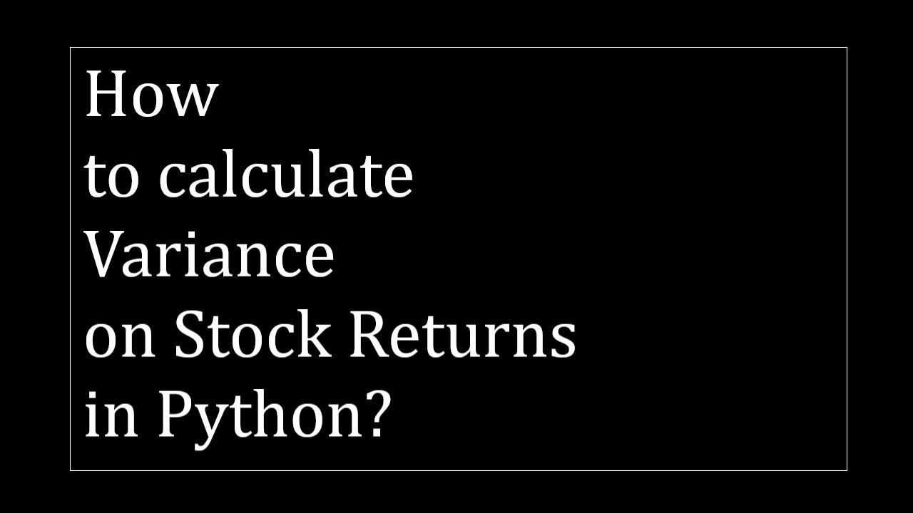 How to calculate variance on stock prices in Python?