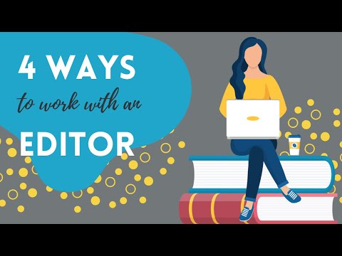 4 Ways to Work with an Editor