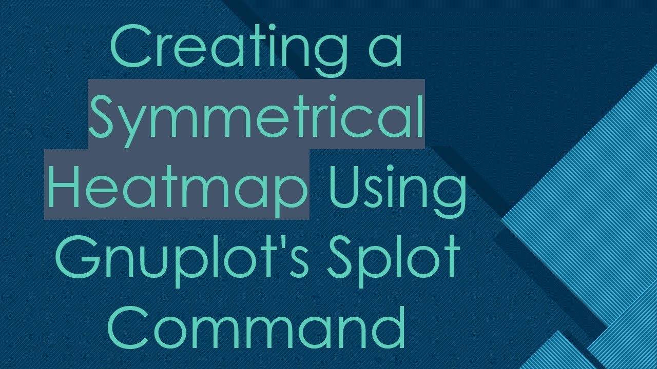 Creating a Symmetrical Heatmap Using Gnuplot's Splot Command