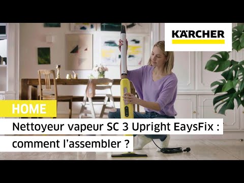 Nettoyeur vapeur SC 3 Upright EaysFix : comment l’assembler ? | Kärcher