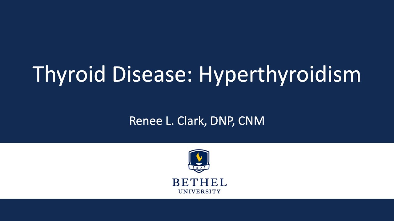 Thyroid Disease: Hyperthyroidism