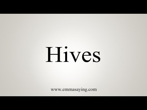 How To Say Hives
