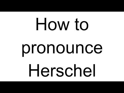 How to Pronounce Herschel (English)