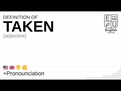 TAKEN meaning, definition & pronunciation | What is TAKEN? | How to say TAKEN