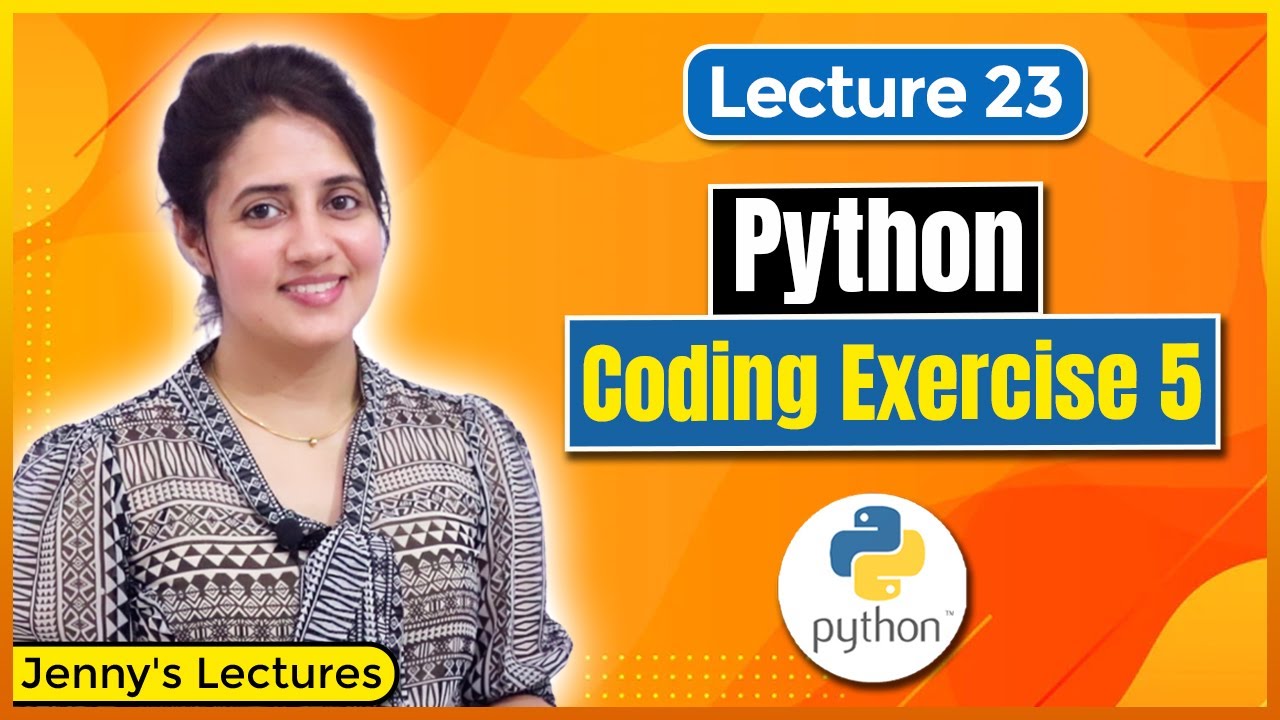 Coding Exercise for Beginners in Python| Exercise 5 | Python for Beginners #lec23