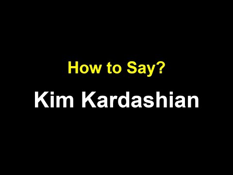 Kim Kardashian Pronunciation (KUWTK) - How to Say Her Famous Last Name Right