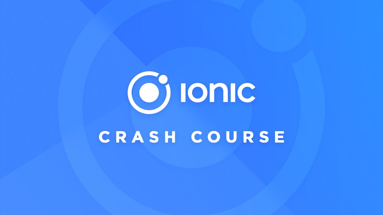 Ionic Crash Course (2.x and above)