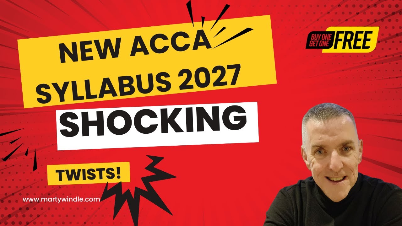 The New ACCA Syllabus for 2027 - How will it impact you ?