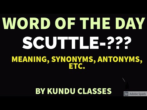 WORD OF THE DAY-SCUTTLE (3 FEB. 2021) | MEANING OF SCUTTLE | SCUTTLE | SYNONYMS OF SCUTTLE
