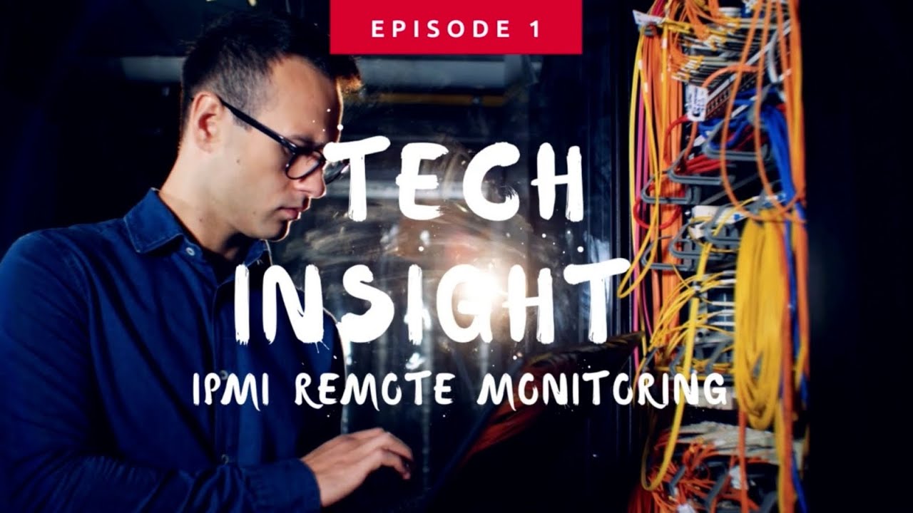 Technology Insight EP1: IPMI Remote Monitoring