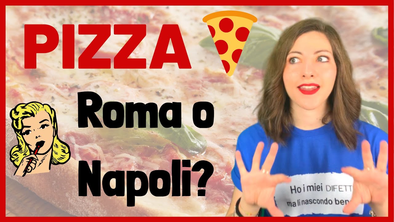 PIZZA Napoletana o… Romana? Scopri le differenze! – LearnAmo
