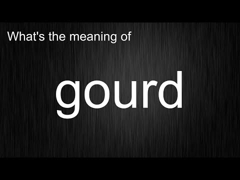 What's the meaning of "gourd", How to pronounce gourd?