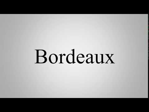 How To Pronounce Bordeaux