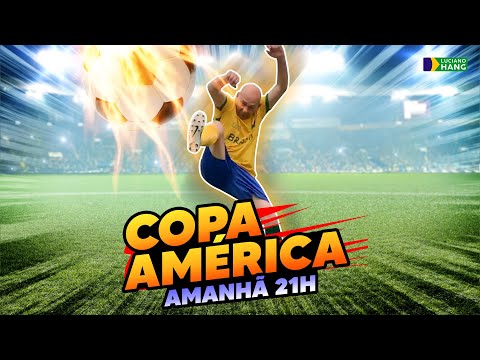 COPA AMÉRICA - BRASIL X CHILE | LUCIANO HANG