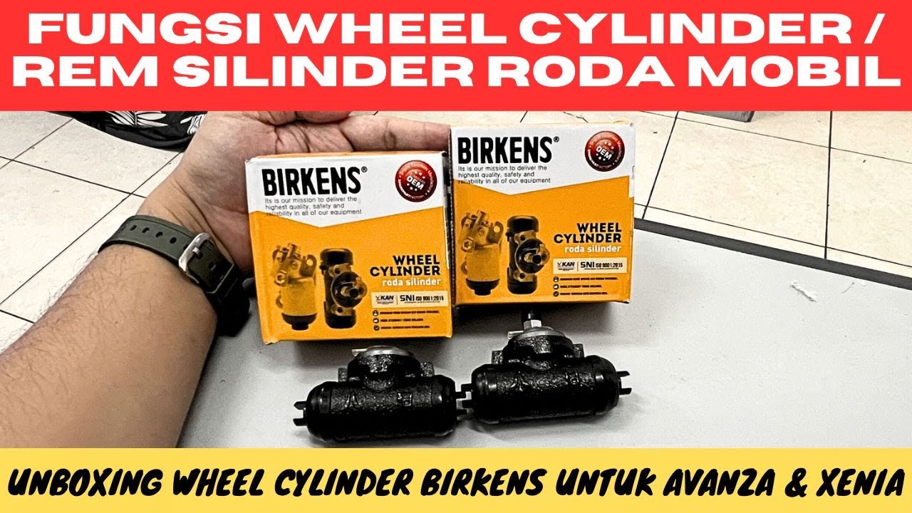 Fungsi Wheel Cylinder / Rem Silinder Roda Mobil | Unboxing Wheel Cylinder Birkens Avanza dan Xenia