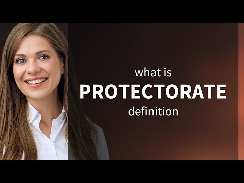 Protectorate | PROTECTORATE definition