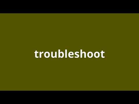 what is the meaning of troubleshoot