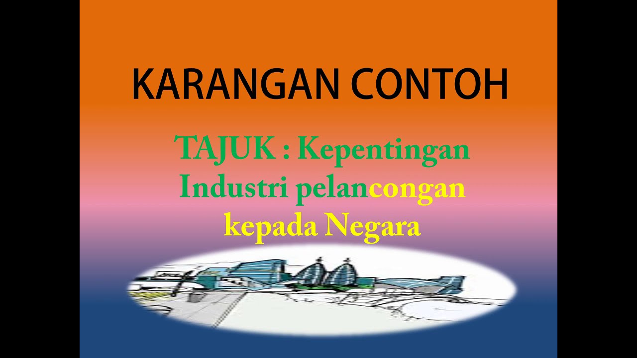KARANGAN CONTOH / KEPENTINGAN INDUSTRI PELANCONGAN KEPADA NEGARA - Karangan Tips