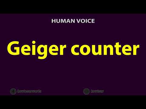 How To Pronounce Geiger counter