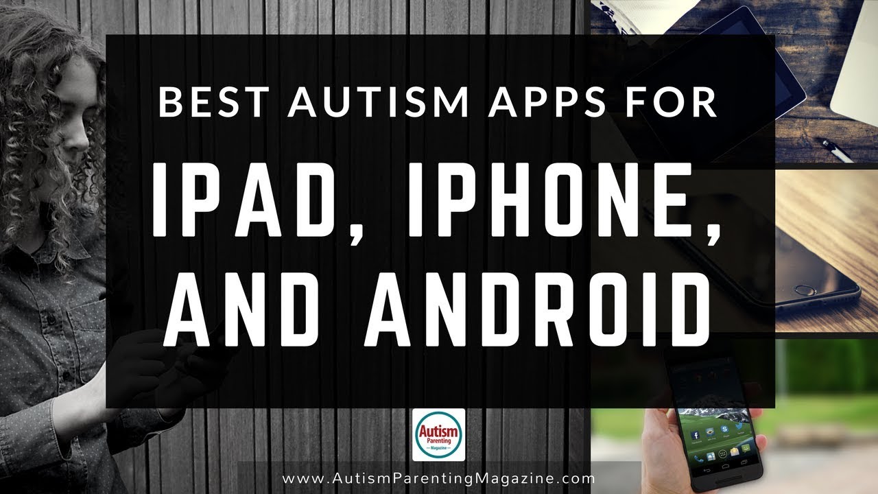 The Best Apps for Autism
