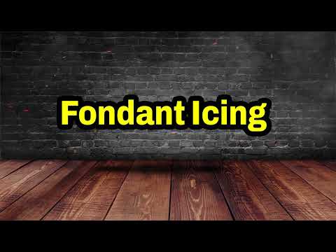 Fondant Icing Pronunciation | How To Pronounce Fondant Icing