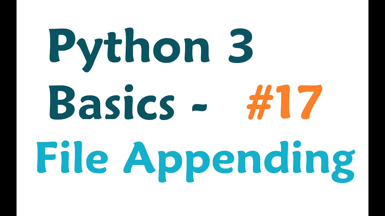 Python 3 Programming Tutorial - Appending Files