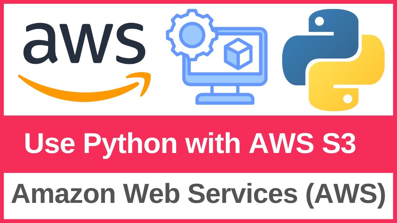 How to Use Python with AWS S3 | Python Boto3 Tutorial