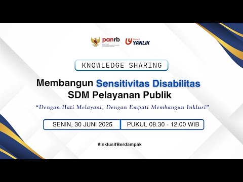 Knowledge Sharing: Membangun Sensitivitas Disabilitas SDM Pelayanan Publik