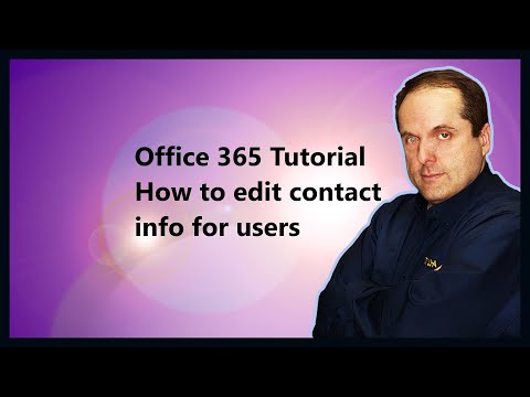 Microsoft 365 Tutorial How to edit contact info for users