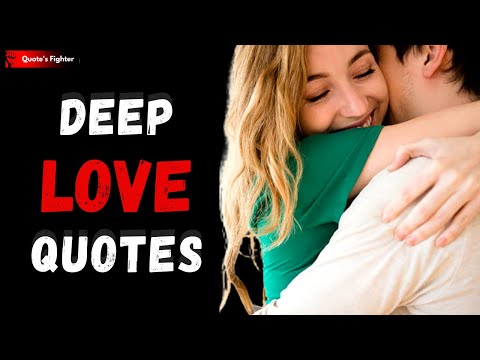 True Love Quotes and Sayings | Deep Meaningful Quotes About Life & Love Deep & Real Emotions