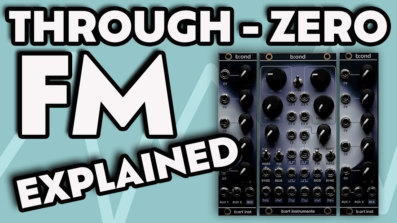 Through-Zero FM | Patch & Sound Examples | Featuring b:ond by b:art Instruments
