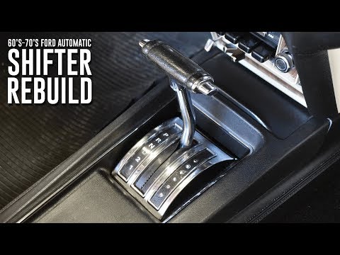 Automatic Floor Shifter Rebuild - 1965-1979 Ford, Mercury, Etc.