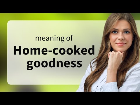 The Essence of Home-Cooked Goodness