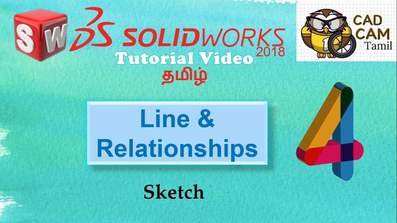 Solidworks |Tamil Tutorial 4 | Line & Relationships