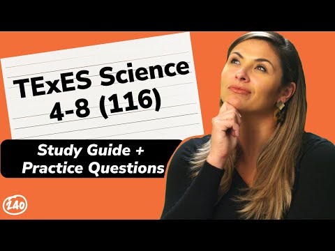 TExES Science 4-8 (116) Study Guide + Practice Questions