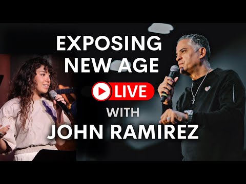 EXPOSING NEW AGE AND WITCHCRAFT WITH JOHN RAMIREZ | Deliverance Prayers – The Son of God