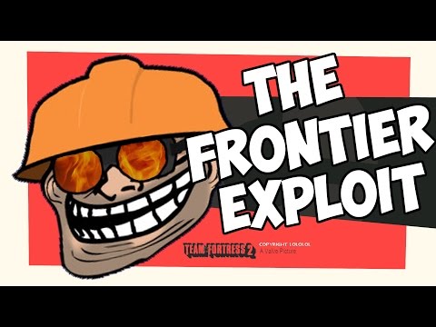 Steam Community :: Video :: TF2: The Frontier Exploit | Team Fortress 2 ...