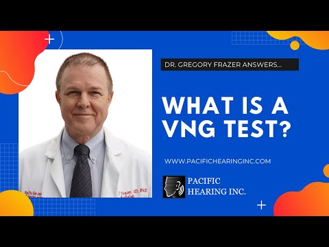What Is a VNG Test? | Pacific Hearing, Inc.