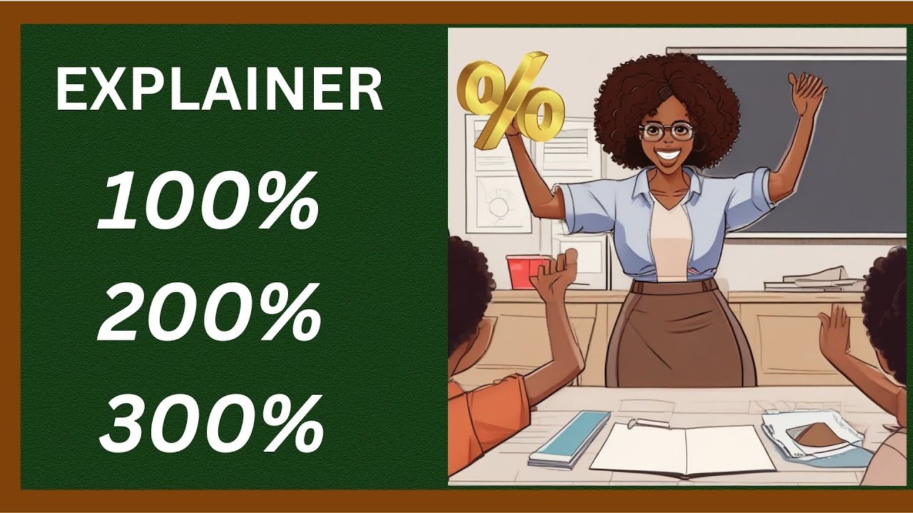100, 200, 300% Explainer |  How to Calculate Percent Bigger than  a hundred