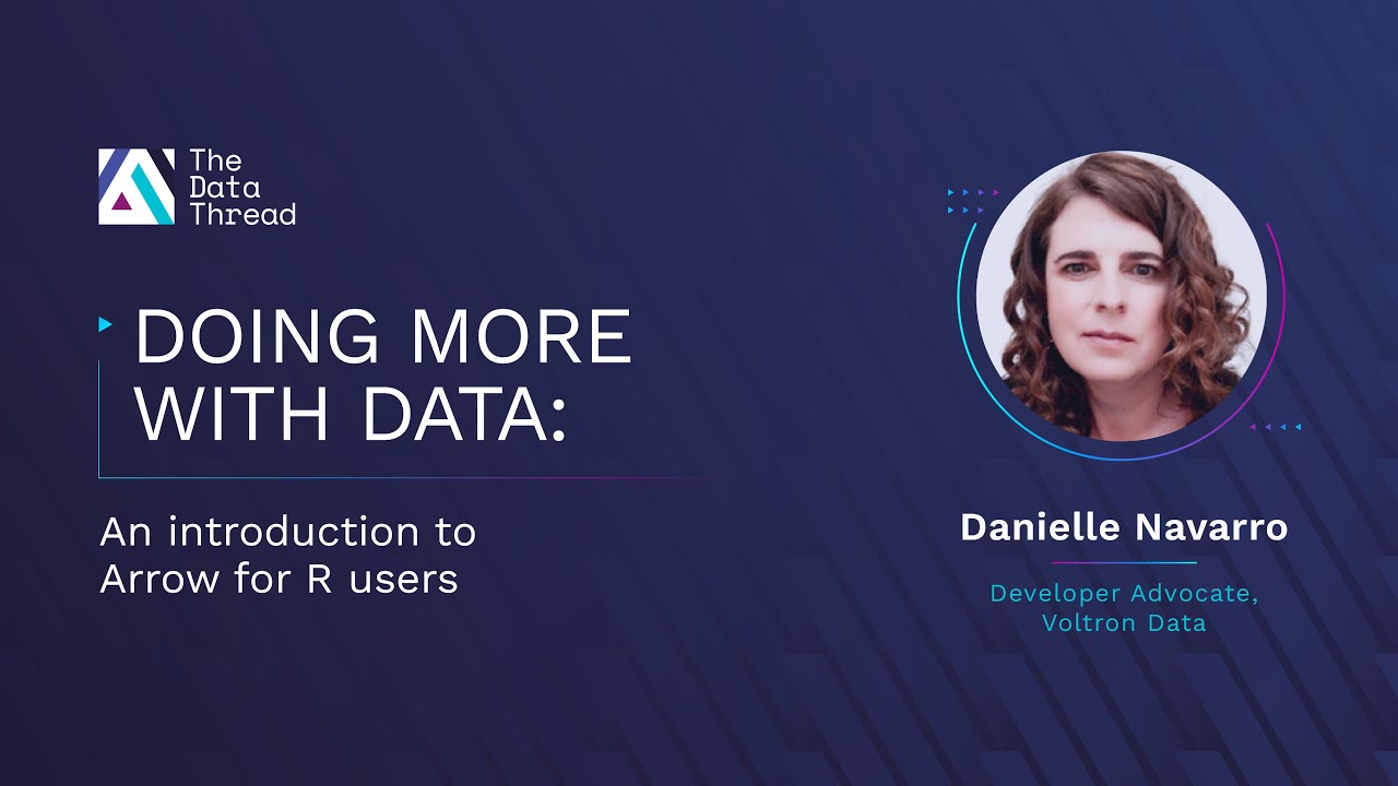 Doing More with Data: An Introduction to Arrow for R Users