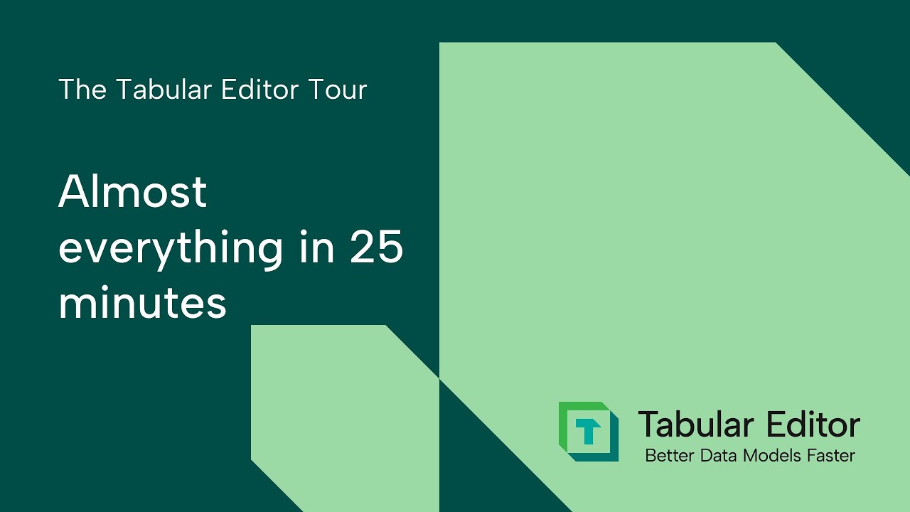 The Tabular Editor Tour - Almost everything in 25 minutes
