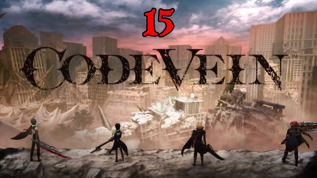 Code Vein // No Commentary // Part 15 // Full Playthrough